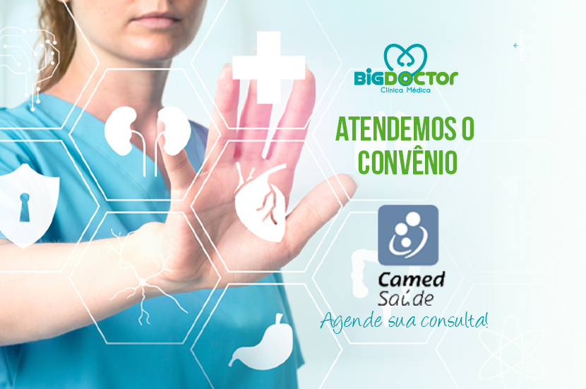 Atendemos o convênio Camed Saúde – Clínica Big Doctor