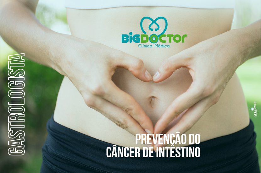 Prevenção Do Câncer De Intestino Clínica Big Doctor